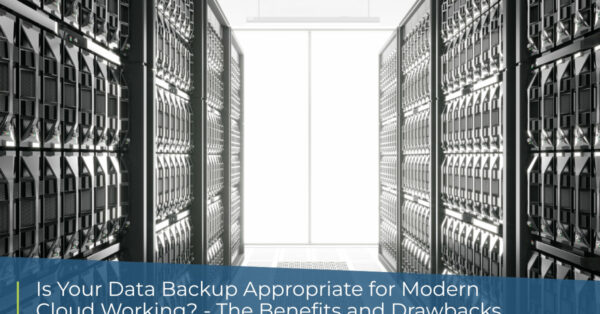 Is Your Data Backup Appropriate for Modern Cloud Working? - The ...
