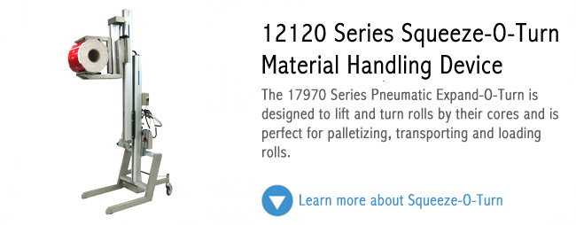 12120 Series Squeeze-O-Turn Material Handling Device