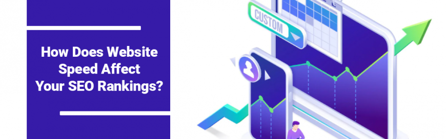 How Does Website Speed Affect Your SEO Rankings?