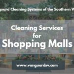 Mall Cleaning Services & Maintenance | Fresno | Visalia | Bakersfield