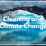 Cleaning and Climate Change
