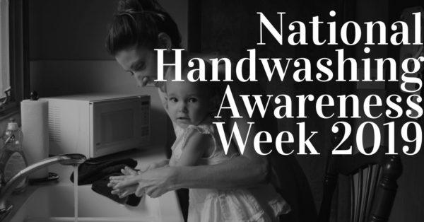 National Handwashing Awareness Week 2019