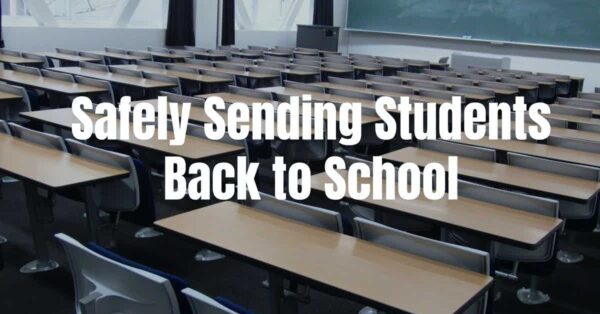 Safely Sending Students Back to School