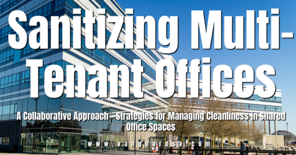 Sanitizing Multi-Tenant Offices: A Collaborative Approach - Strategies ...