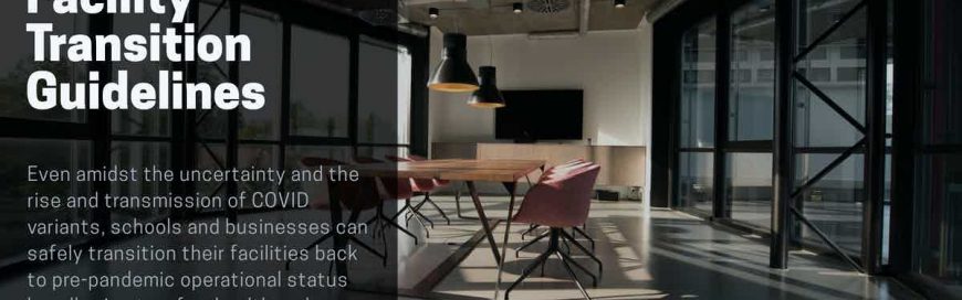 Post-Pandemic Facility Transition Guidelines