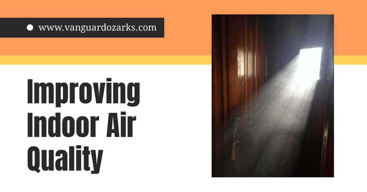 Improving Indoor Air Quality - Springdale, Tulsa, Fort Smith | Vanguard ...