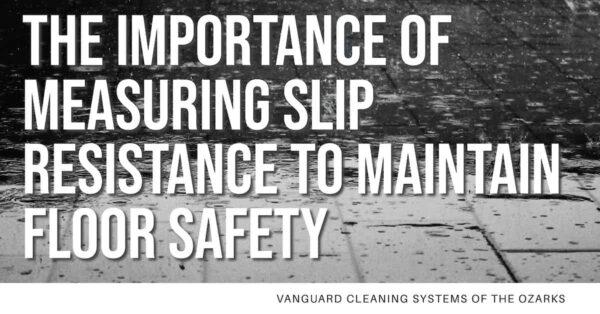 The Importance Of Measuring Slip Resistance To Maintain Floor Safety ...