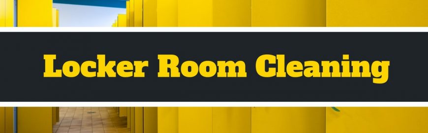 Locker Room Cleaning - Springdale, Tulsa, Fort Smith | Vanguard ...
