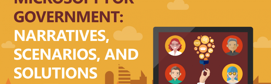Microsoft for Government: narrative, scenarios, and solutions - San ...