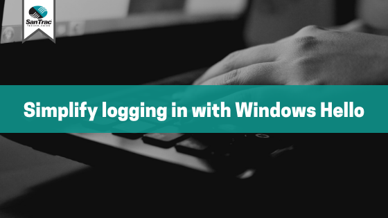 Simplify logging in with Windows Hello - Phoenix, Glendale, Scottsdale ...