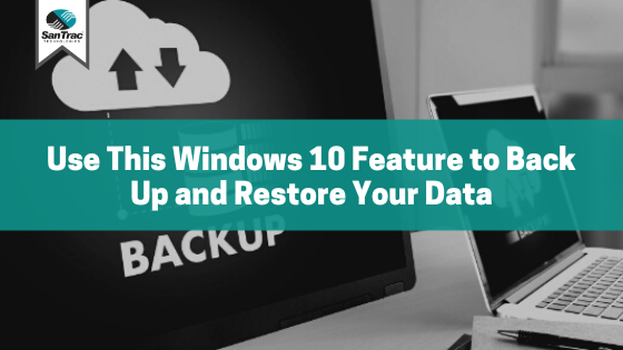 Use this Windows 10 feature to back up and restore your data - Phoenix ...