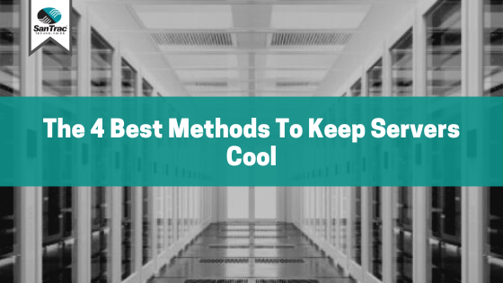 The 4 best methods to keep servers cool - Phoenix, Glendale, Scottsdale ...